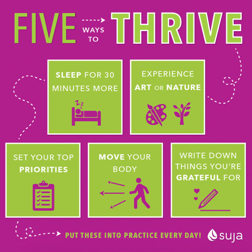 5 Ways to Thrive Everyday – Suja Organic